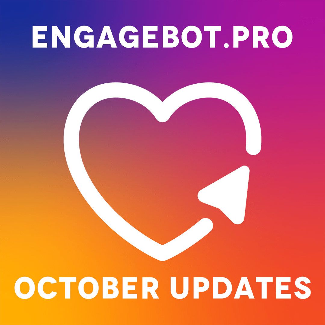 October EngageBot.PRO Updates 2021 » AlexDev.IT